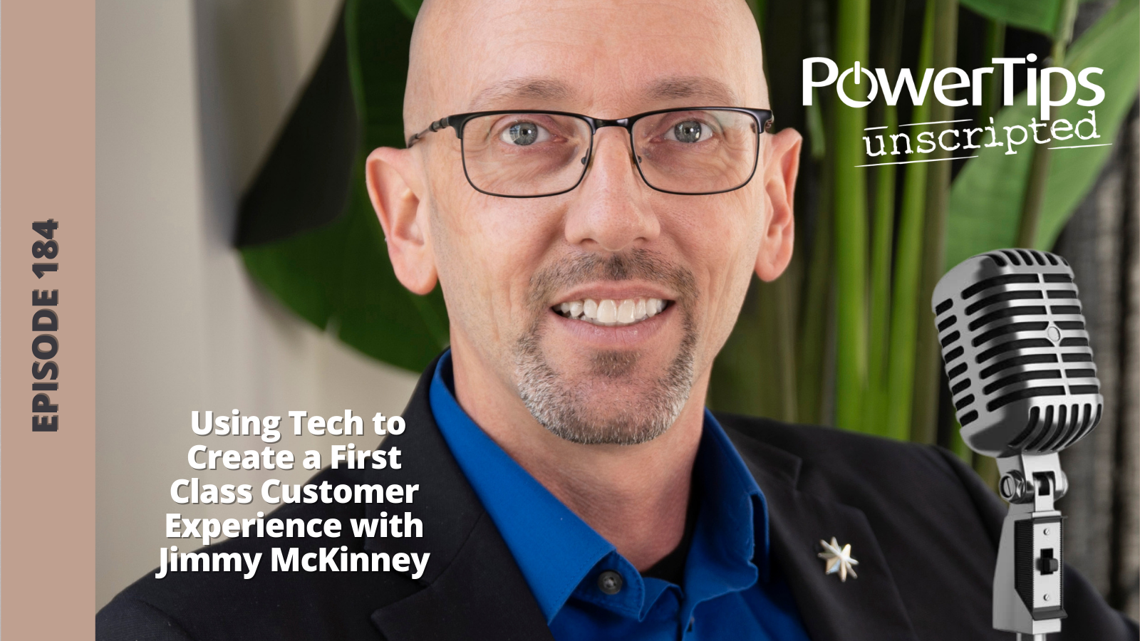 Ep.184: Using Tech to Create a First Class Customer Experience with ...